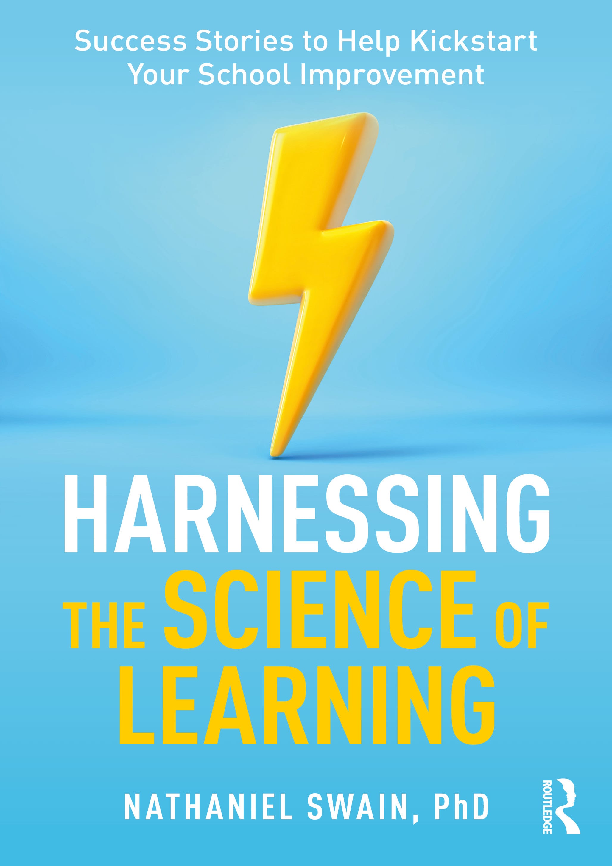 Harnessing the Science of Learning: Success Stories to Help Kickstart ...