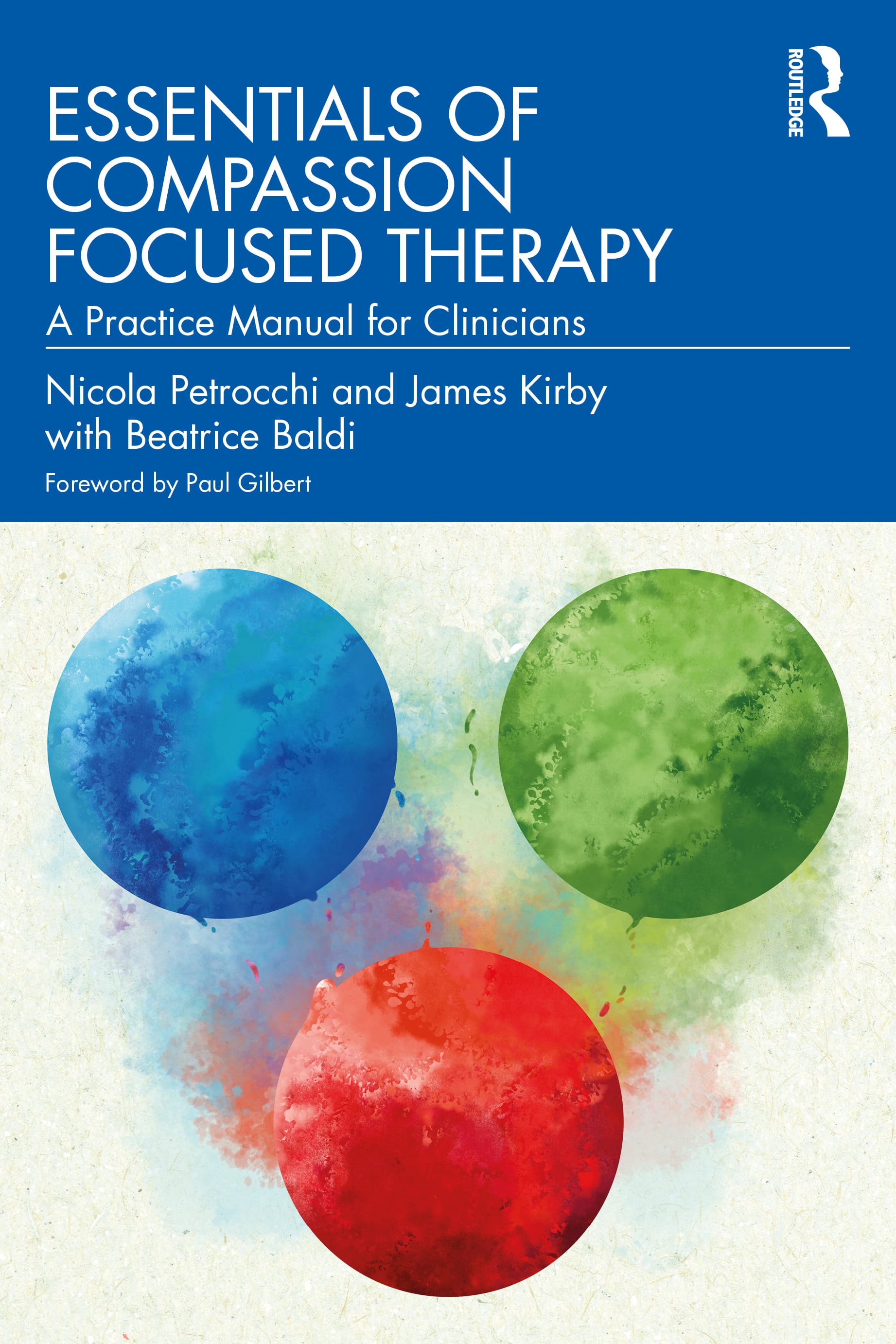 Essentials of Compassion Focused Therapy: A Practice Manual for ...